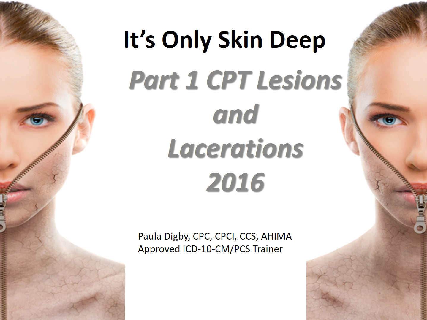 CPT Skin Procedures 2016 Part 1 Lesions And Lacerations Skin Repair CPT Skin Procedures 2016 Part 1 Lesions And Lacerations Skin Repair